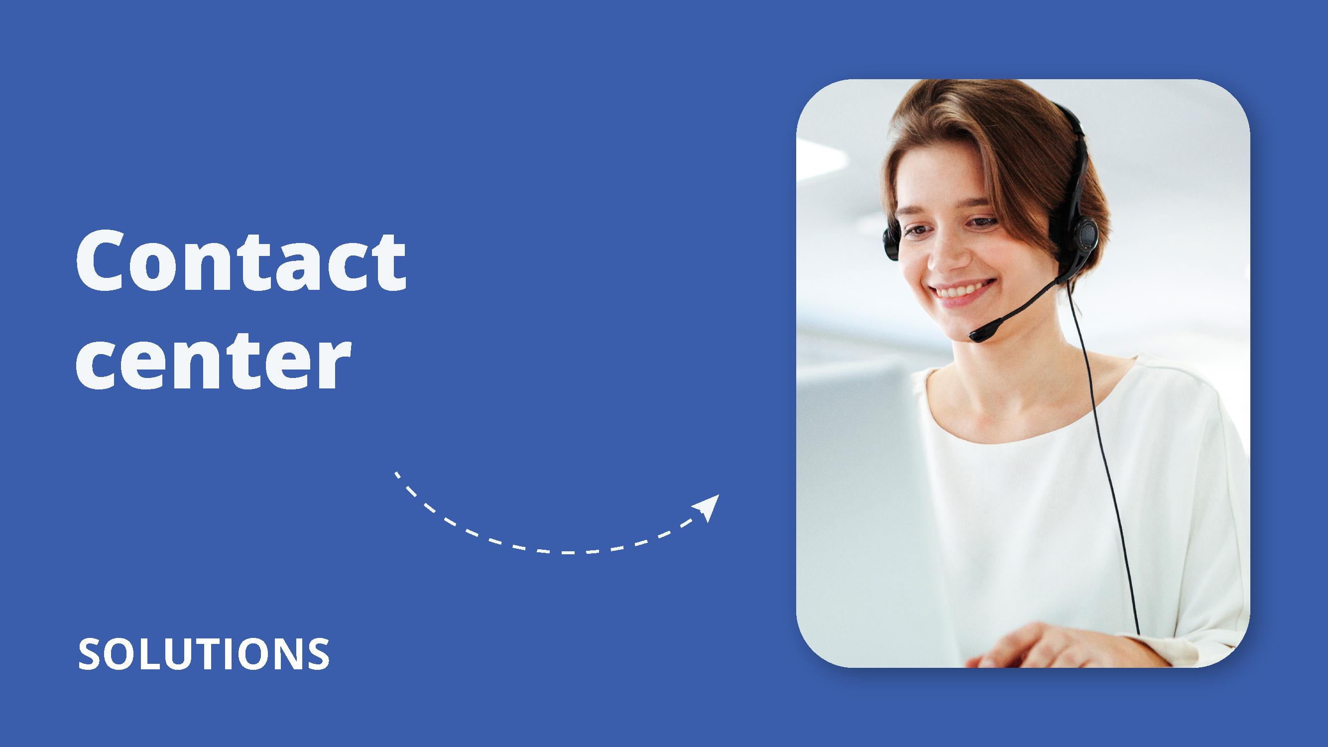 Contact Center - Streamlining banking communications